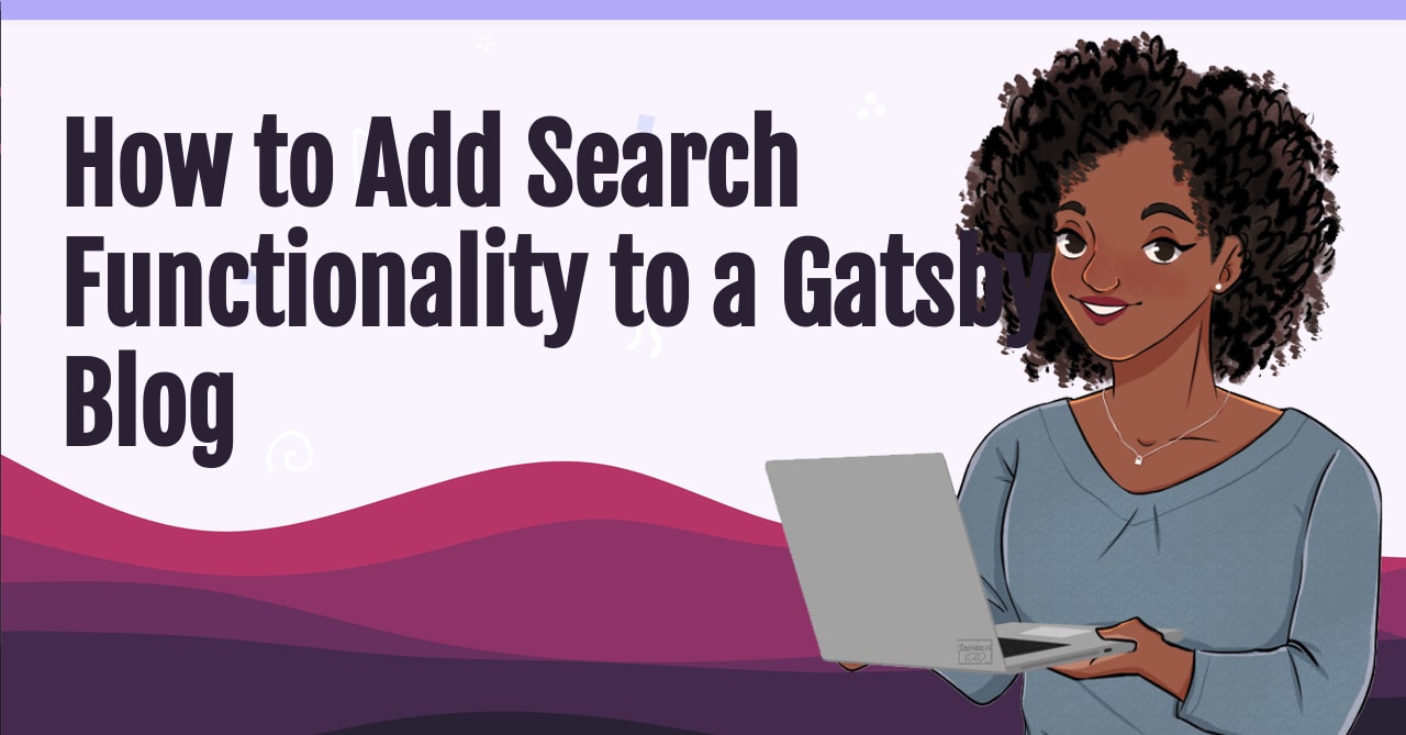 How to Add Search Functionality to a Gatsby Blog